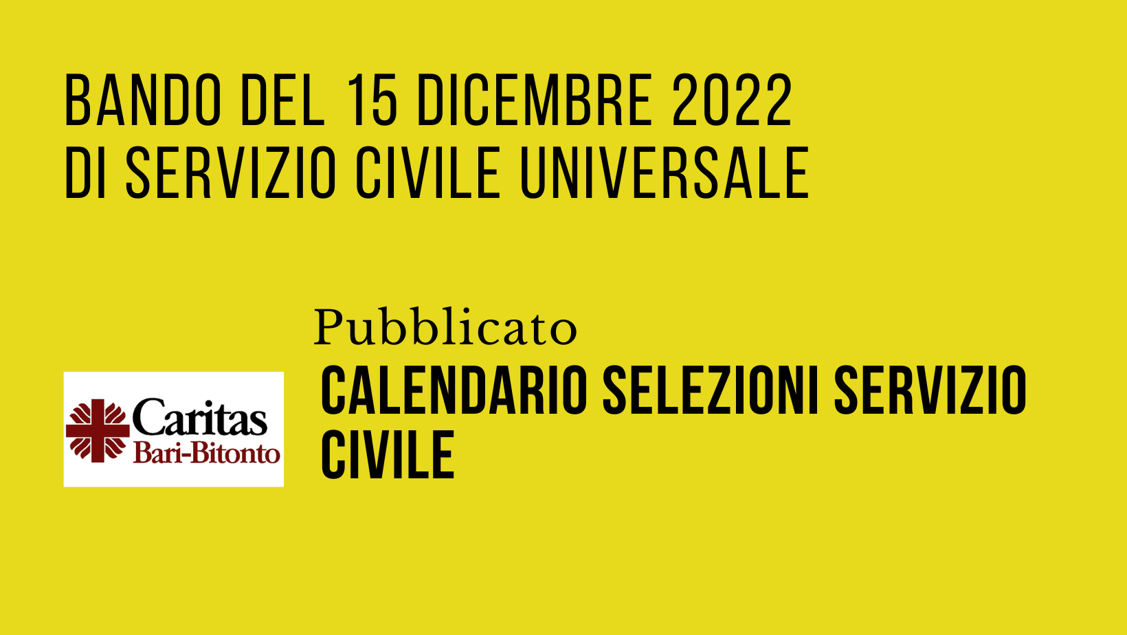 CALENDARIO SELEZIONI SERVIZIO CIVILE - BANDO 15 DICEMBRE 2022 - Caritas Diocesana Bari-Bitonto